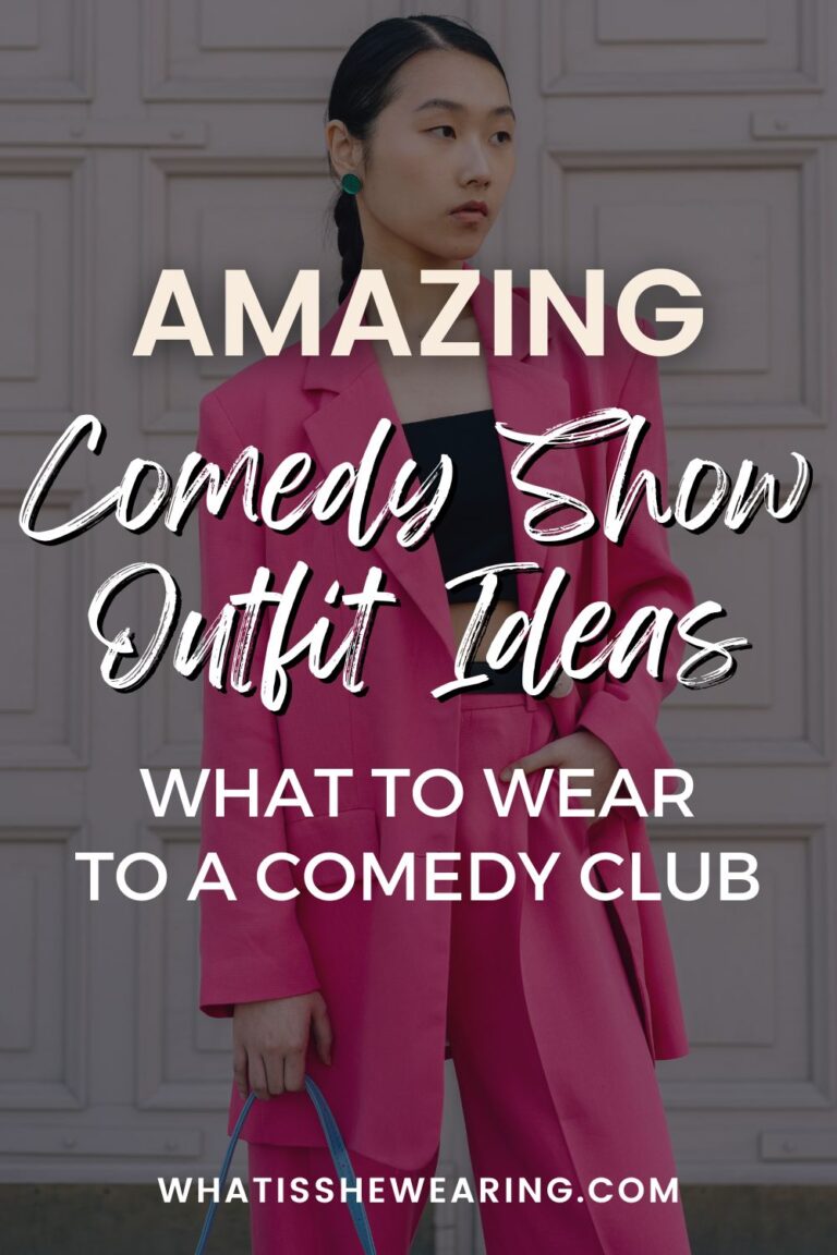 What To Wear To A Comedy Show: Best-Dressed Style Guide