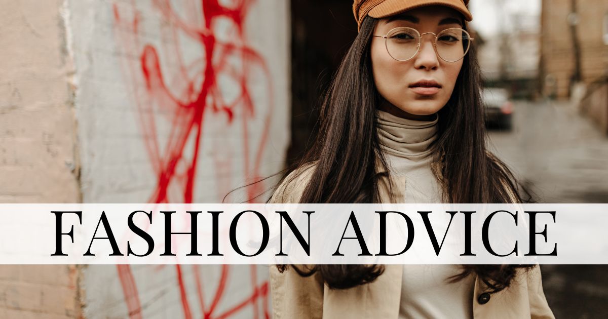 Fashion Advice You Need To Ditch In 2025