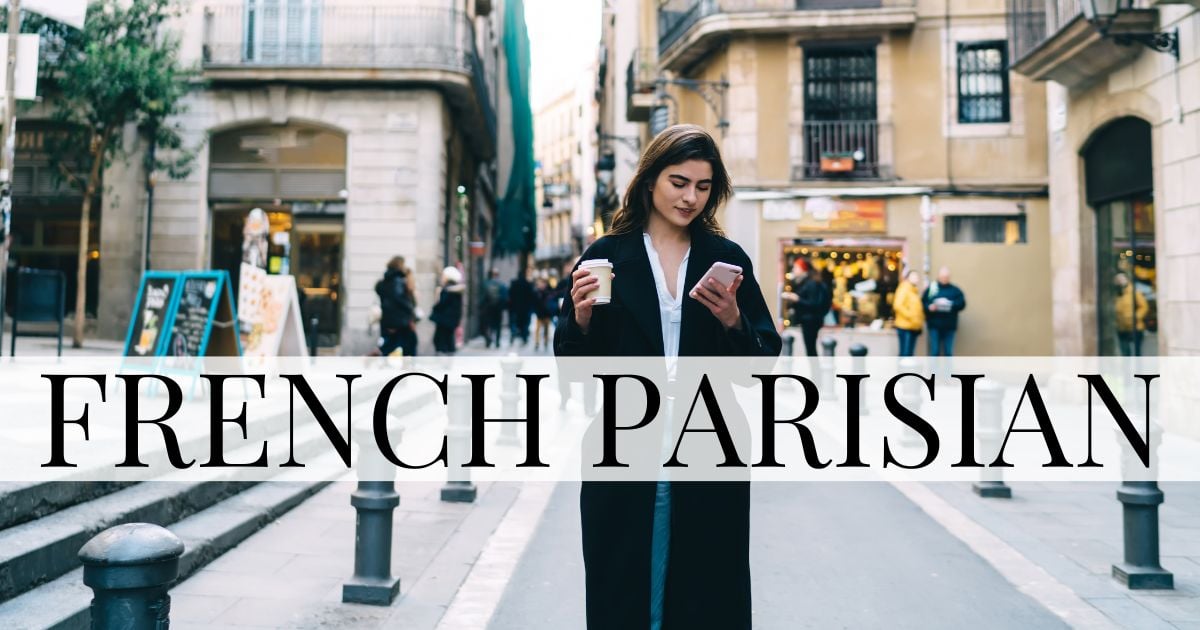 French Parisian | The Ultimate Style Guide | What Is She Wearing